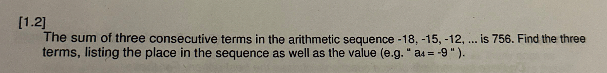 Solved [1.2]The sum of three consecutive terms in the | Chegg.com