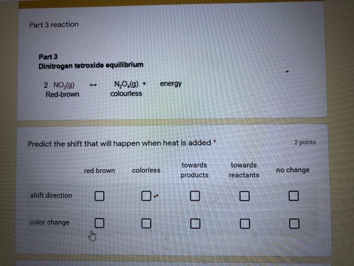 Solved Part 3 reaction Part 3 Dinitrogen tetroxide | Chegg.com