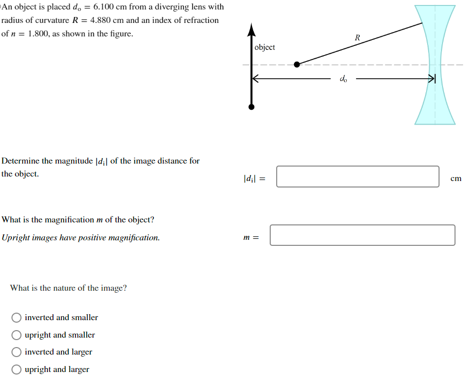 Solved An object is placed do=6.100cm ﻿from a diverging lens | Chegg.com