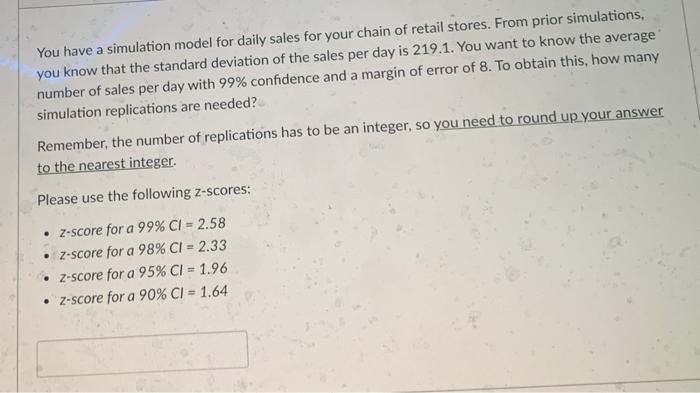 Solved You have a simulation model for daily sales for your | Chegg.com