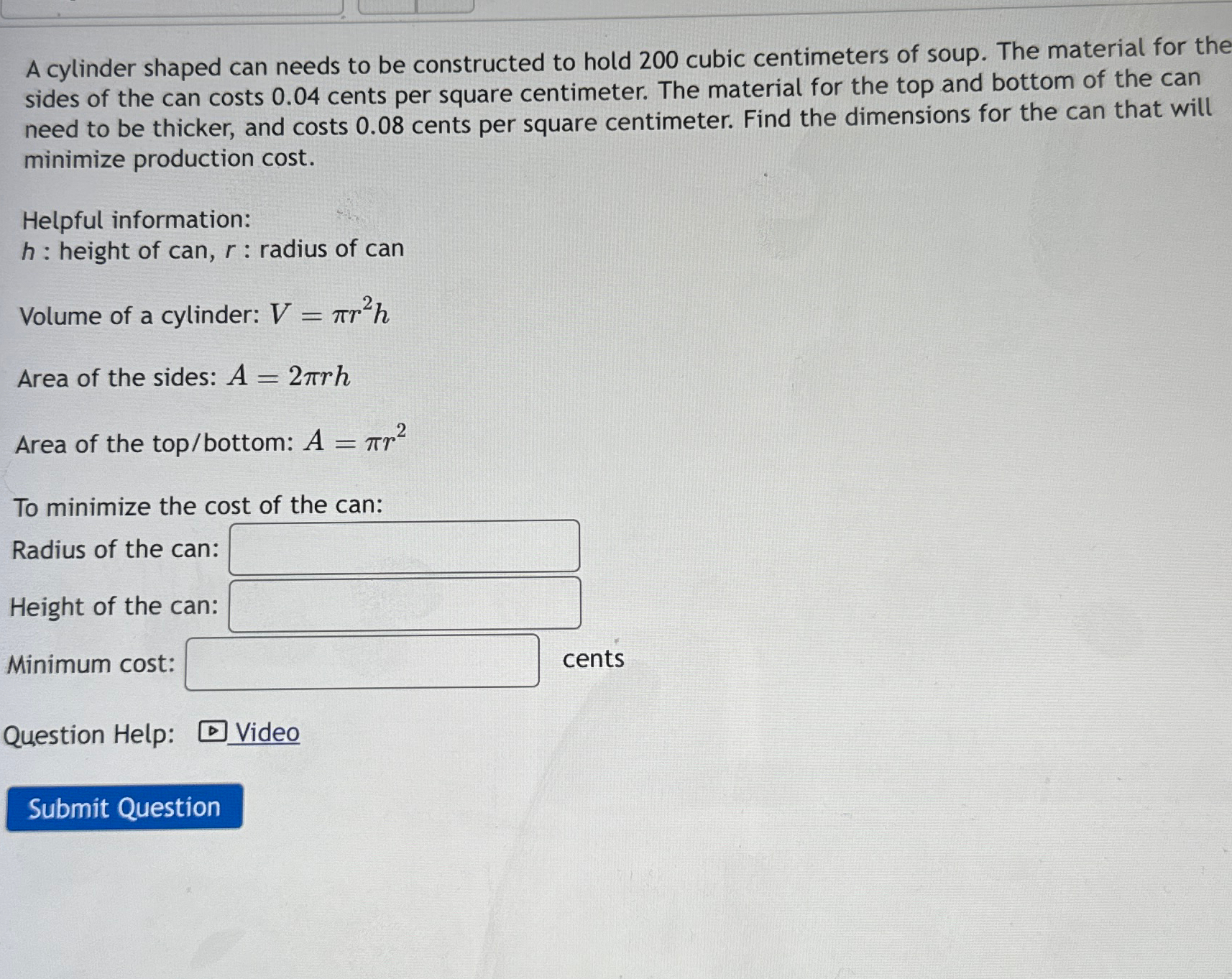 Solved A cylinder shaped can needs to be constructed to hold | Chegg.com
