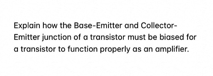 Solved Explain how the Base-Emitter and Collector- Emitter | Chegg.com