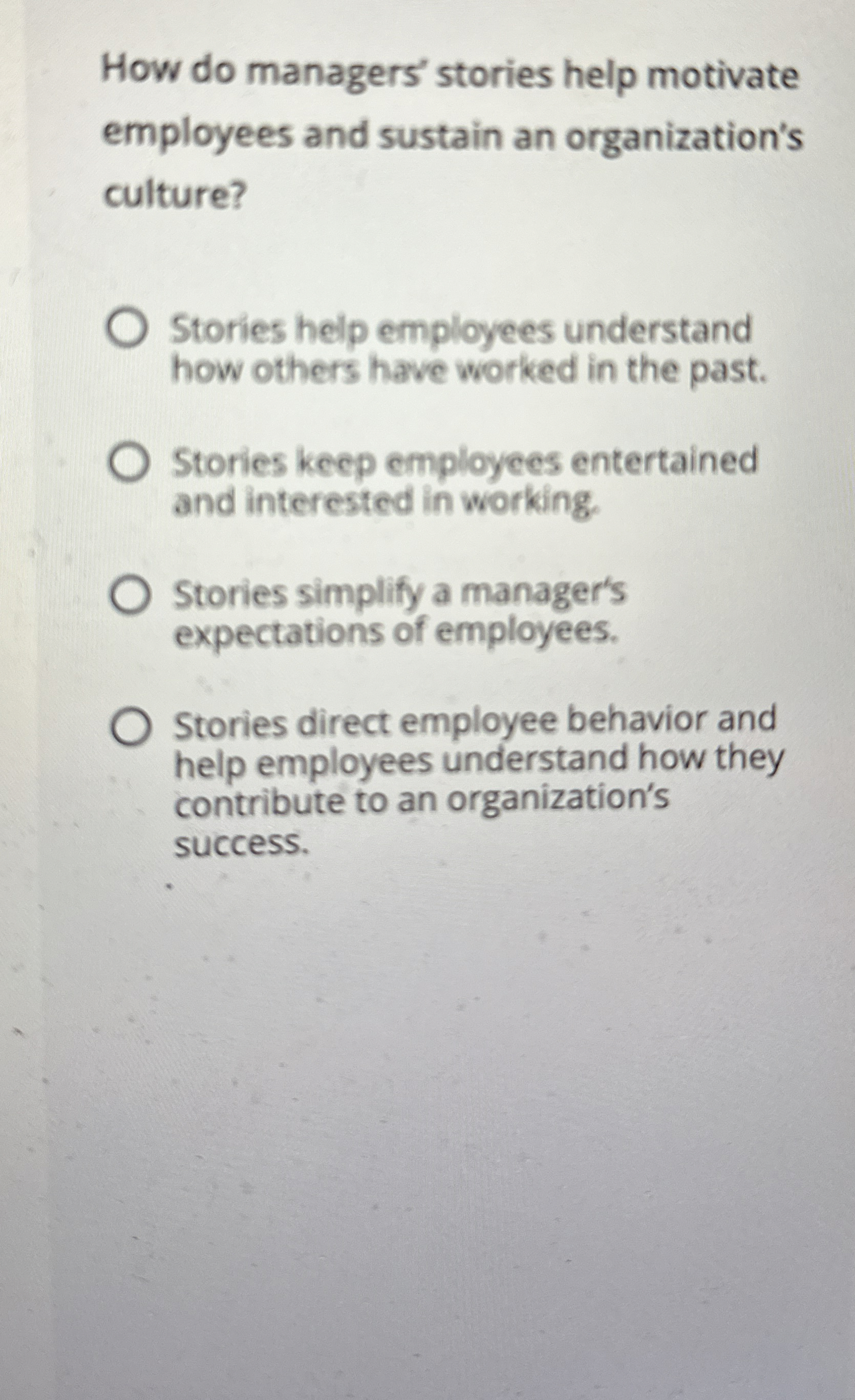 Solved How do managers' stories help motivate employees and | Chegg.com