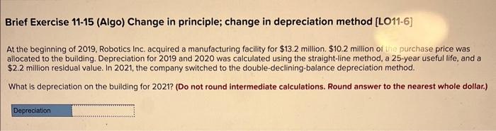 Solved Brief Exercise 11-15 (Algo) Change in principle; | Chegg.com