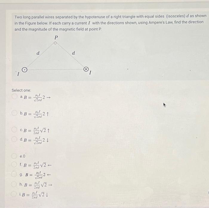 Solved Two long parallel wires separated by the hypotenuse | Chegg.com