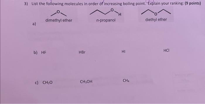 Solved 3) List the following molecules in order of | Chegg.com