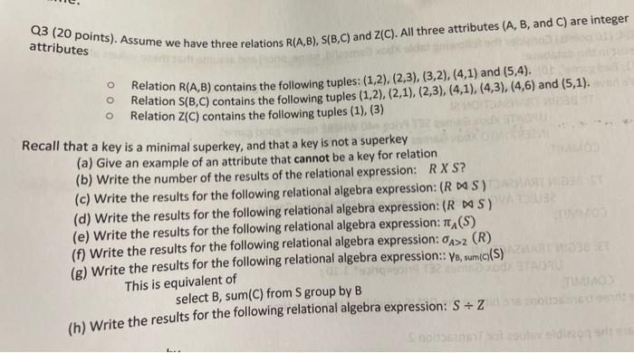 Solved Q3 (20 points). Assume we have three relations | Chegg.com