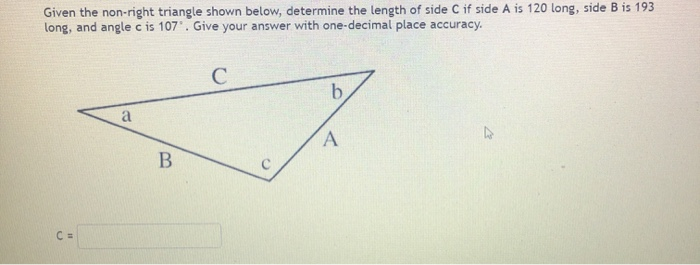 Solved Given the non-right triangle shown below, determine | Chegg.com