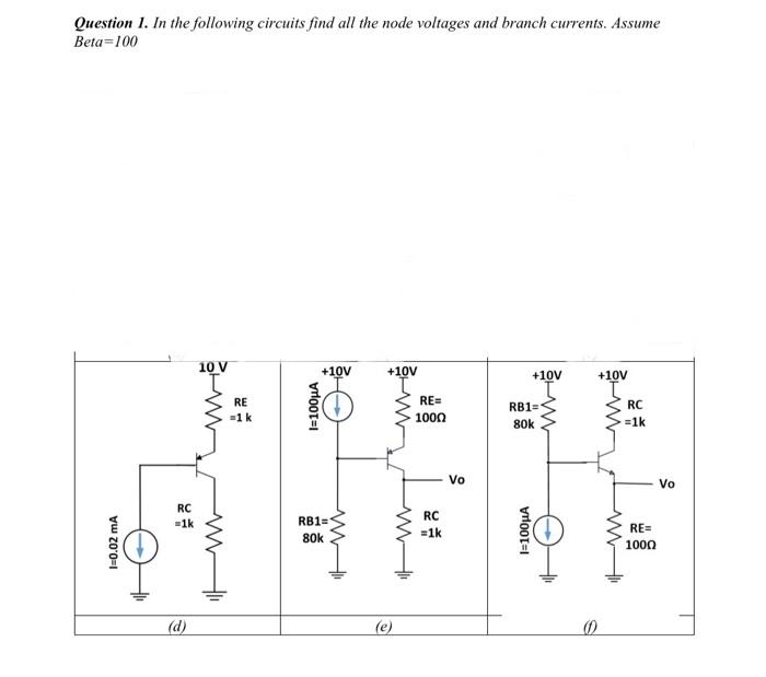 Solved Question 1. In the following circuits find all the | Chegg.com