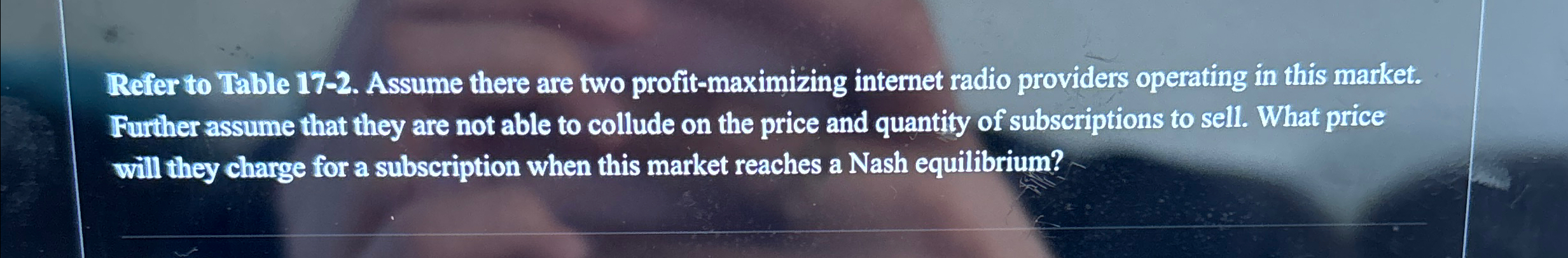 Solved Refer to Trable 17-2. ﻿Assume there are two | Chegg.com
