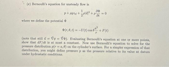 Solved (c) Bernoulli's equation for unsteady flow is | Chegg.com