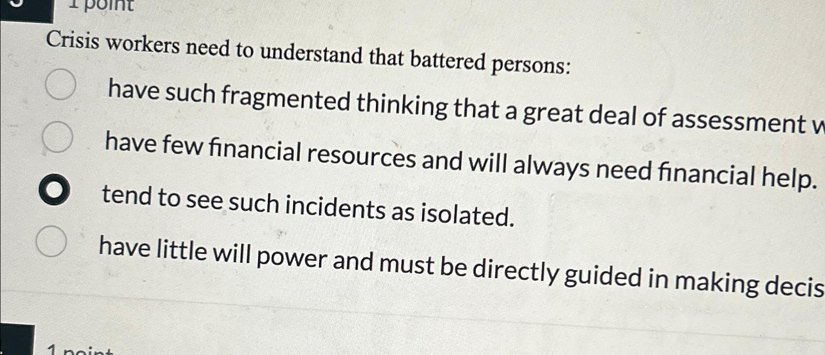 Solved Crisis workers need to understand that battered | Chegg.com