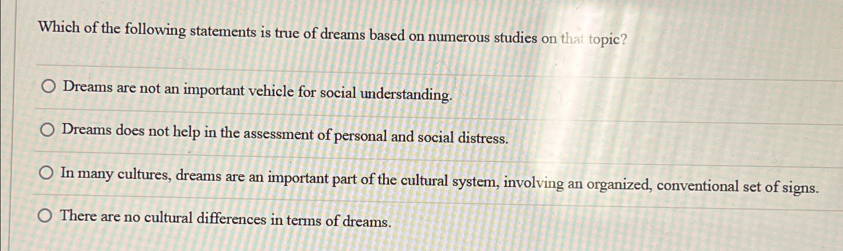 Solved Which of the following statements is true of dreams | Chegg.com