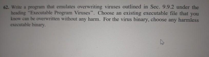 62. Write a program that emulates overwriting viruses | Chegg.com