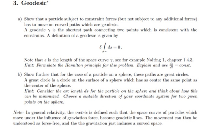 Solved 3. Geodesic a) Show that a particle subject to | Chegg.com