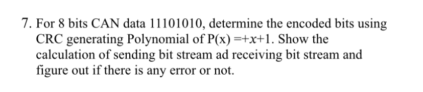 Solved For 8 ﻿bits CAN data 11101010, ﻿determine the encoded | Chegg.com