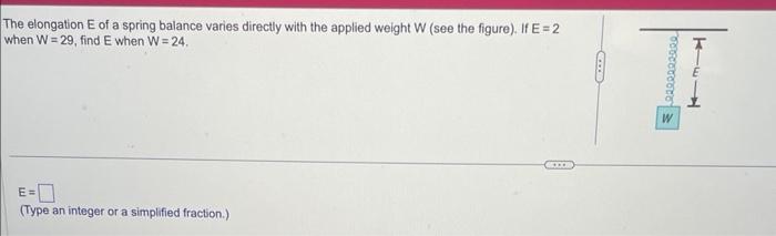 Solved The elongation E of a spring balance varies directly | Chegg.com
