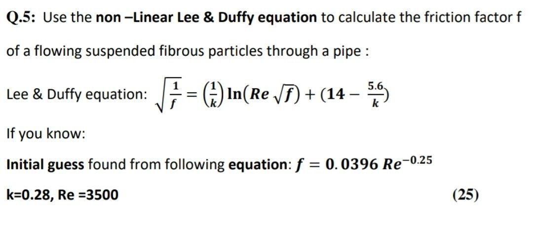 Solved Q.5: Use the non-Linear Lee & Duffy equation to | Chegg.com