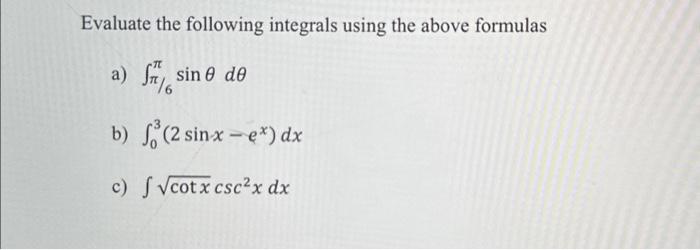 Solved Evaluate the following integrals using the above | Chegg.com