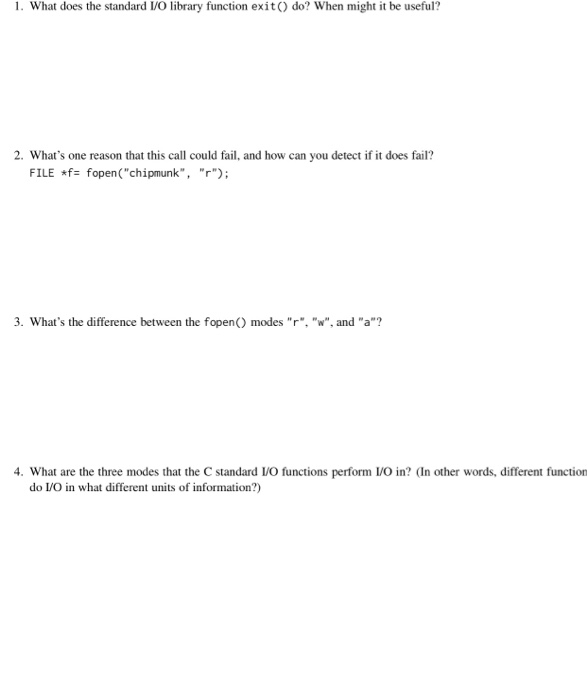 Solved 1. What does the standard I/O library function exit() | Chegg.com