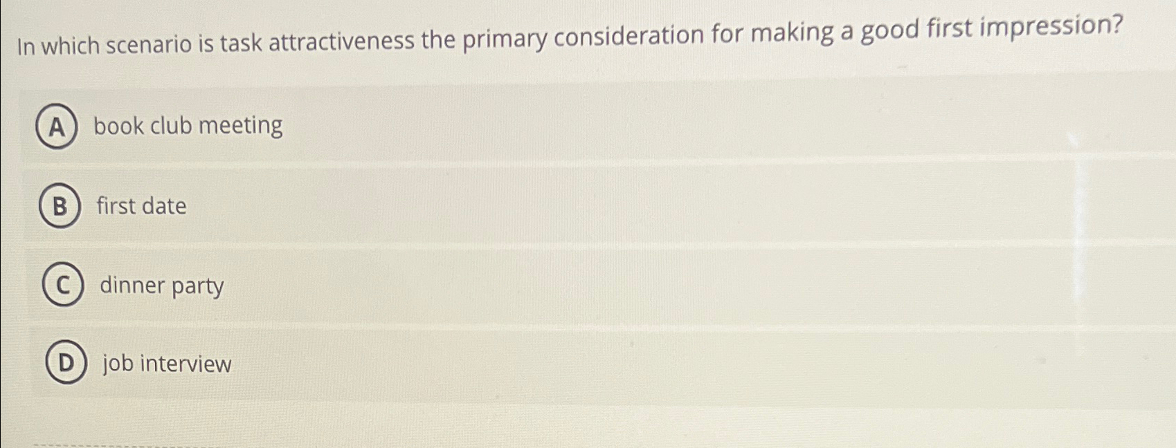 Solved In which scenario is task attractiveness the primary | Chegg.com