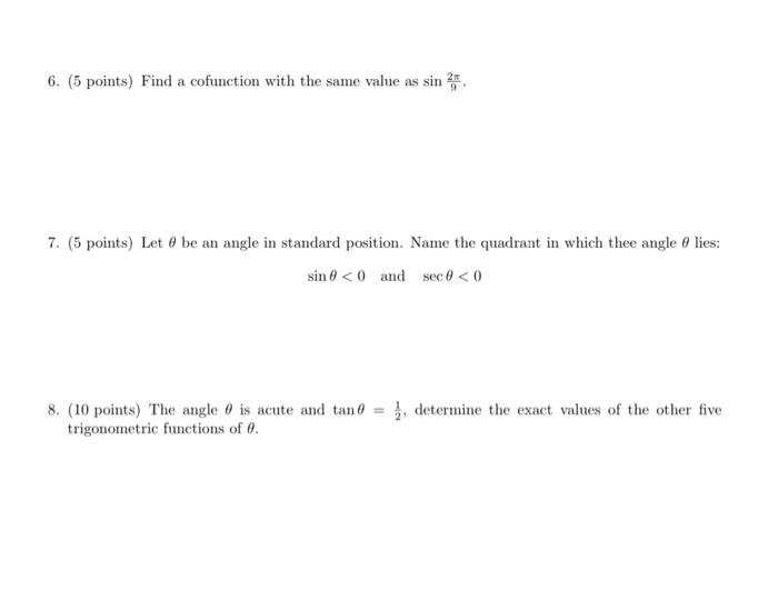 Solved 6. (5 points) Find a cofunction with the same value | Chegg.com Solved 6. (5 points) Find a cofunction with the same value | Chegg.com