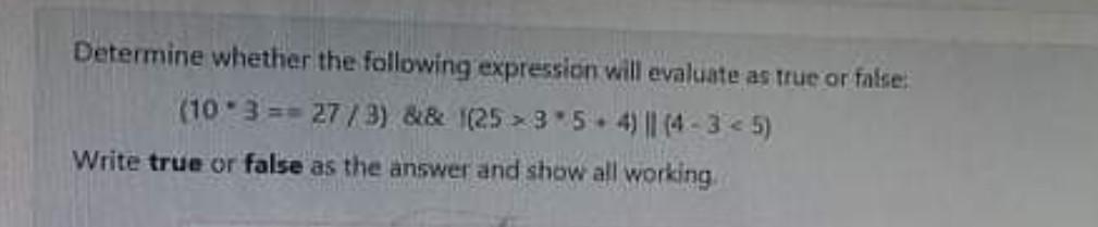 Solved Determine whether the following expression will | Chegg.com