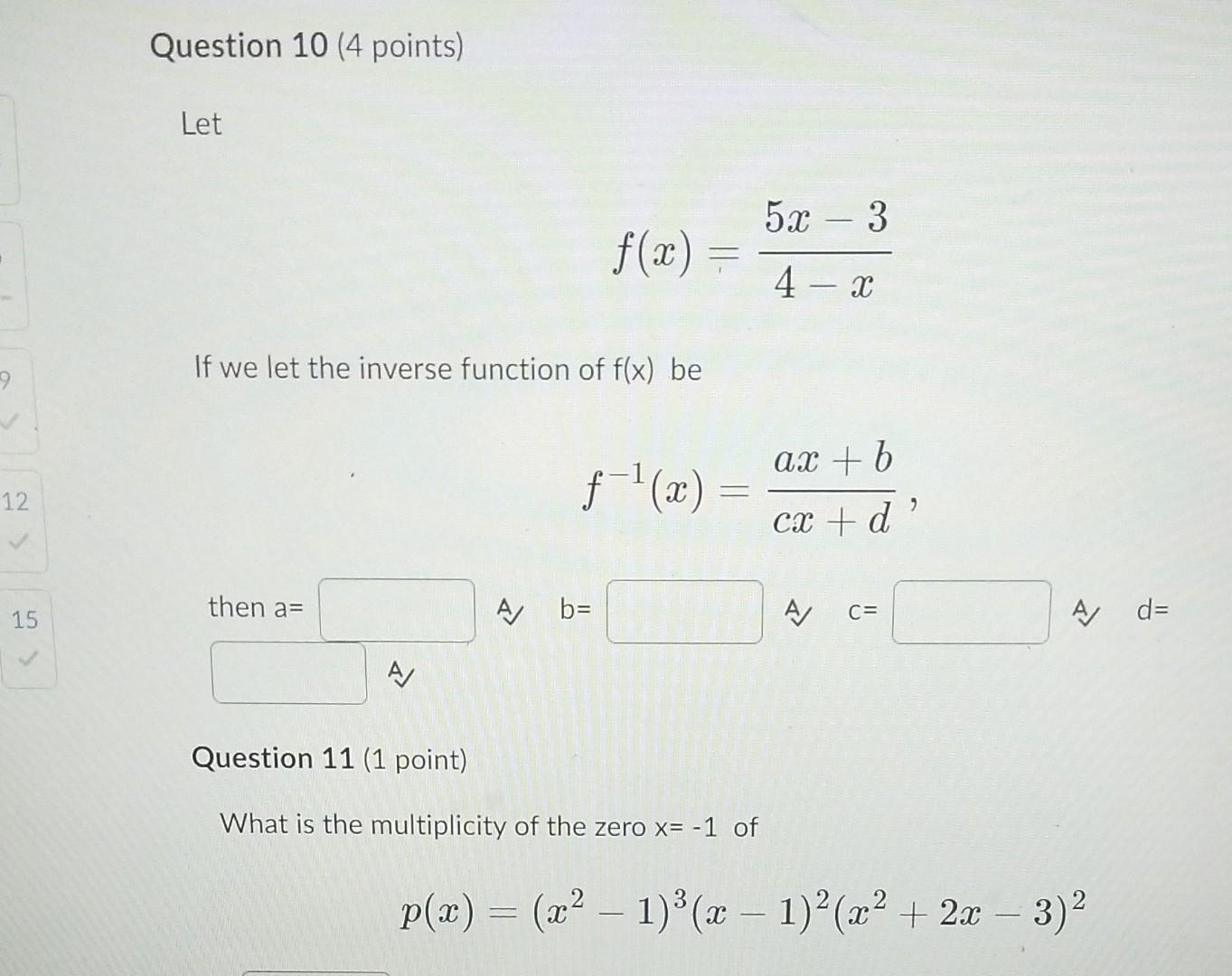 Solved Let f(x)=4−x5x−3 If we let the inverse function of | Chegg.com