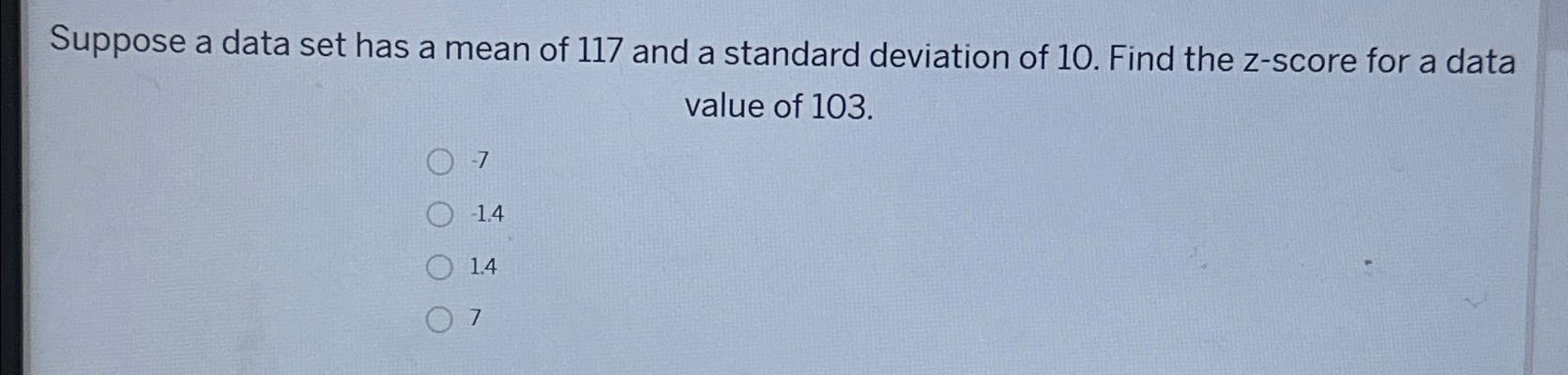 Solved Suppose a data set has a mean of 117 ﻿and a standard | Chegg.com