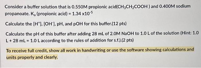 Consider a buffer solution that is 0.550M propionic | Chegg.com