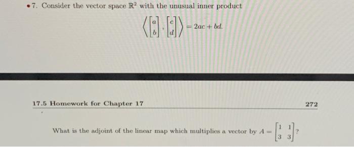Solved 7. Consider the vector space R2 with the unusual | Chegg.com