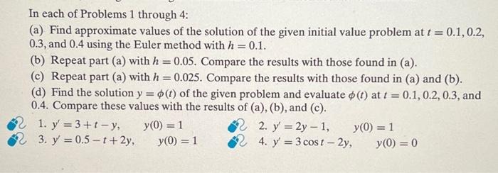 Solved In each of Problems 1 through 4: (a) Find approximate | Chegg.com