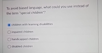 Solved To avoid biased language, what could you use instead | Chegg.com