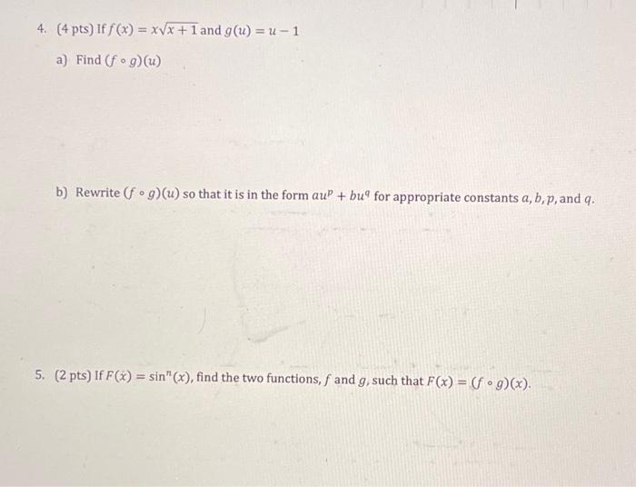 Solved 4. (4 pts) If f(x)=xx+1 and g(u)=u−1 a) Find (f∘g)(u) | Chegg.com