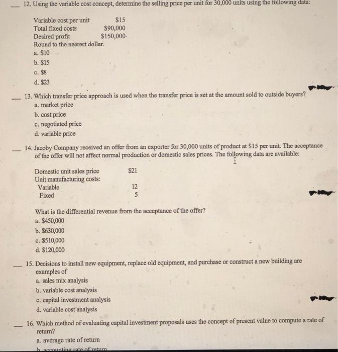 Solved 12. Using the variable cost concept, determine the | Chegg.com