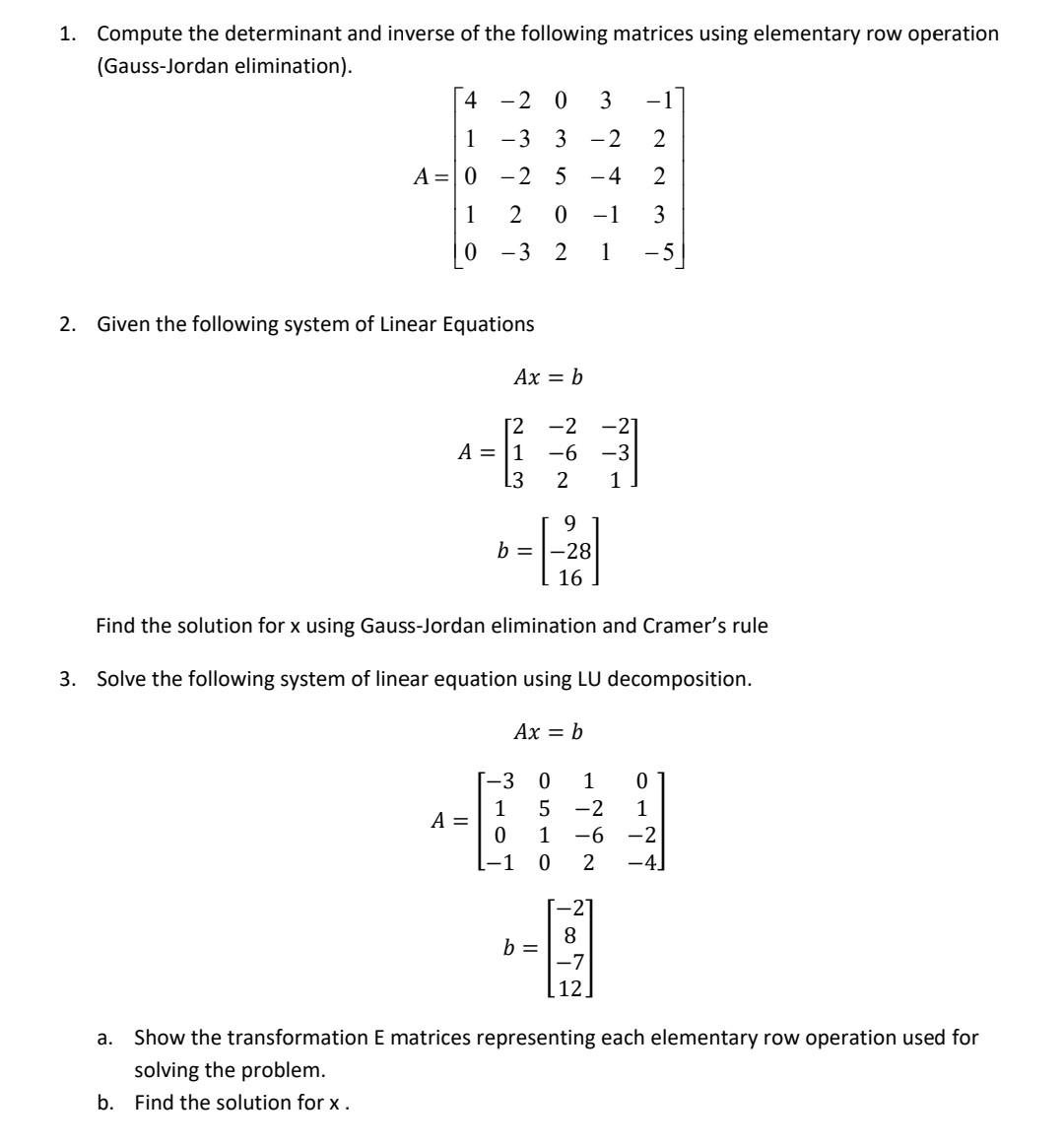 Solved 1. Compute the determinant and inverse of the | Chegg.com