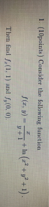 Solved 1. (10points) Consider the following function y 11 + | Chegg.com Solved 1. (10points) Consider the following function y 11 + | Chegg.com