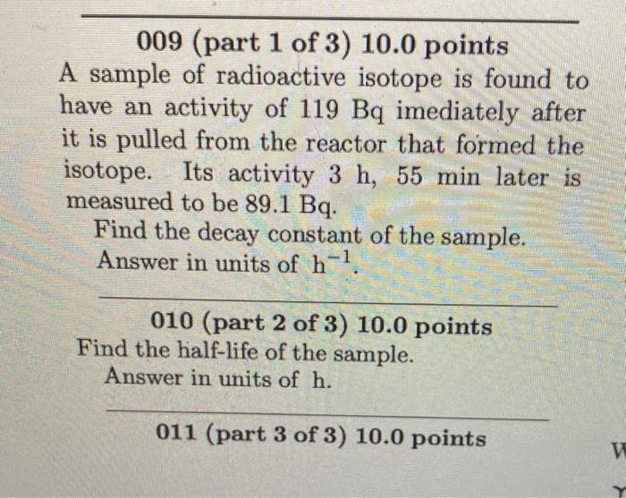 Solved 009 (part 1 of 3 ) 10.0 points A sample of | Chegg.com