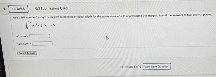 Solved 0/3 Submissions Used Use a left sum and a right sum | Chegg.com