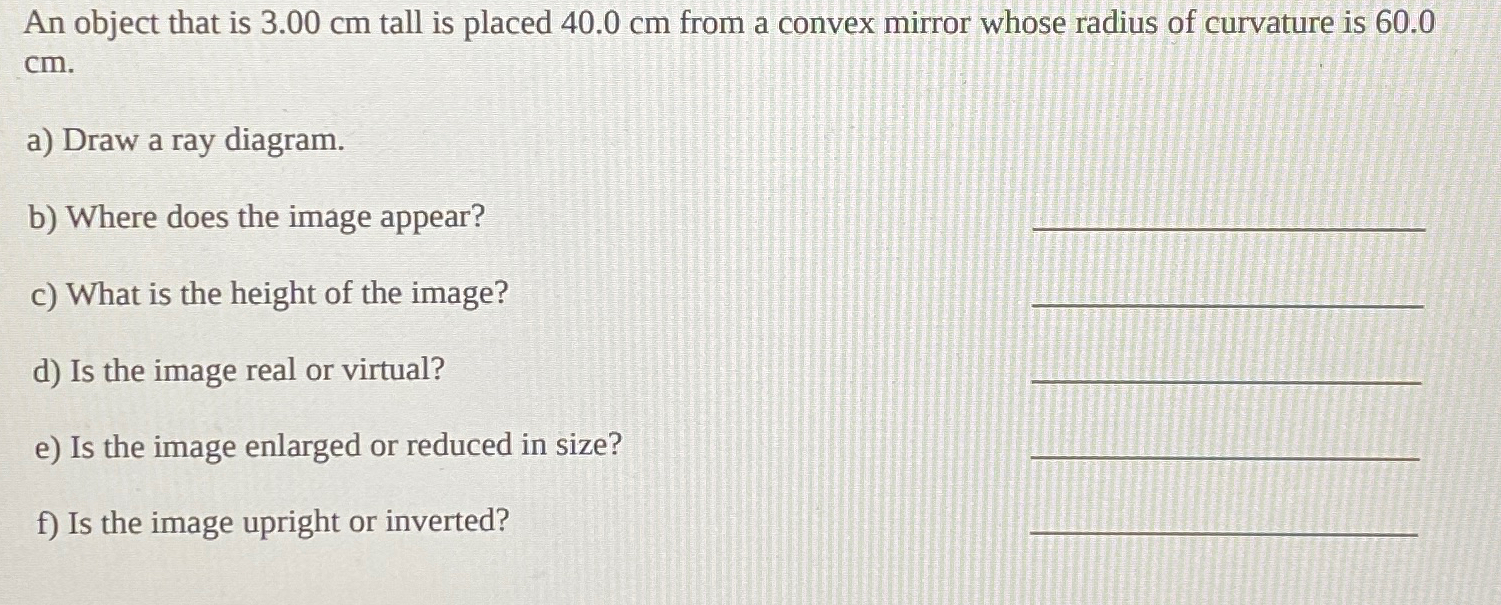Solved An object that is 3.00cm ﻿tall is placed 40.0cm ﻿from | Chegg.com