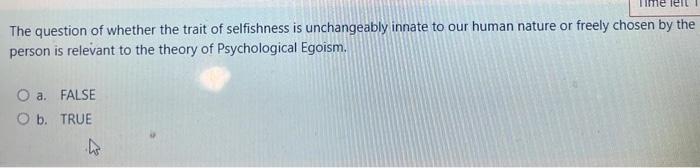 The question of whether the trait of selfishness is | Chegg.com