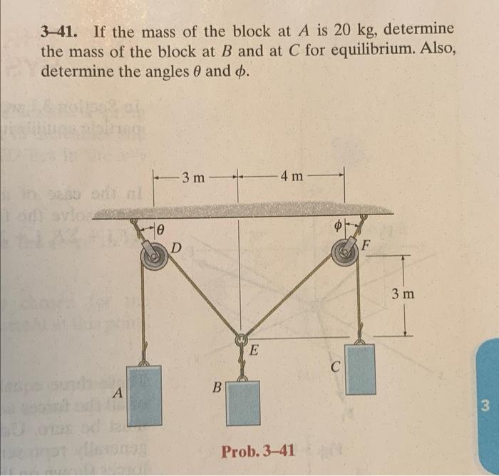 Solved 3-41. If the mass of the block at A is 20 kg, | Chegg.com