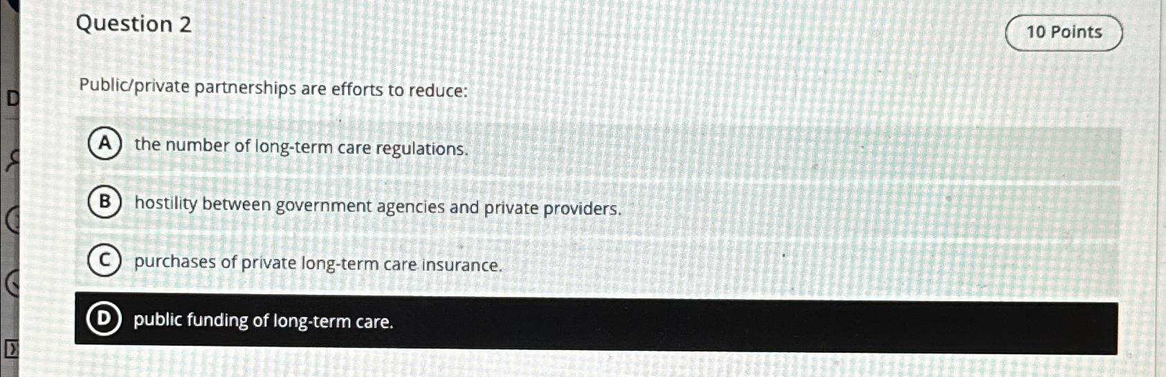 Solved Question 2Public/private partnerships are efforts to | Chegg.com