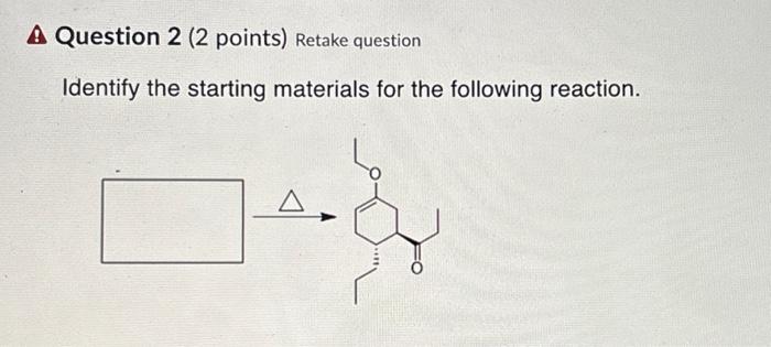 Solved Question 2 ( 2 points) Retake question Identify the | Chegg.com