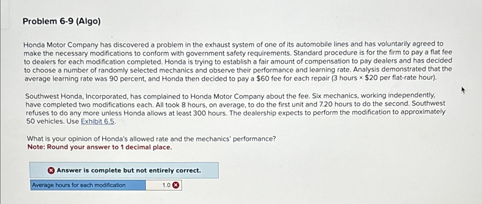 Solved Problem 6-9 (Algo)Honda Motor Company has discovered | Chegg.com