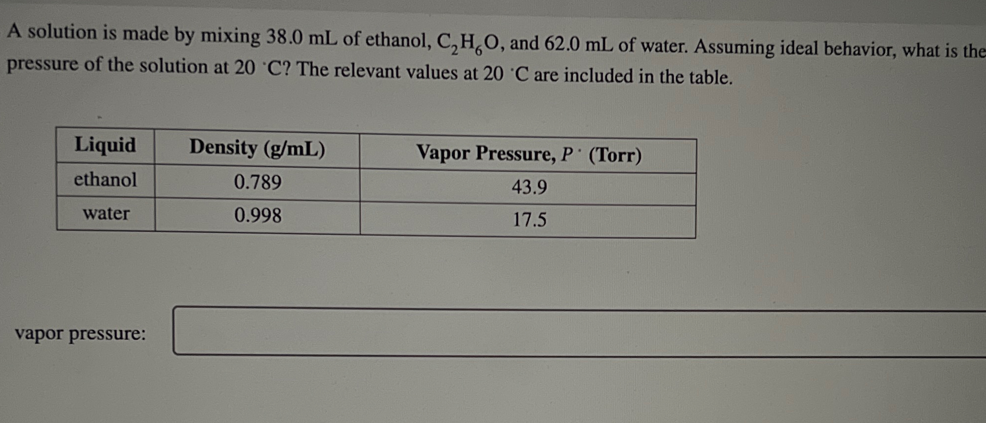 Solved A solution is made by mixing 38.0mL ﻿of ethanol, | Chegg.com