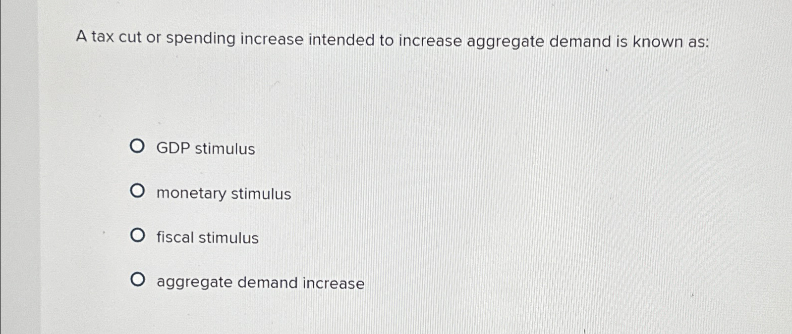 Solved A tax cut or spending increase intended to increase | Chegg.com