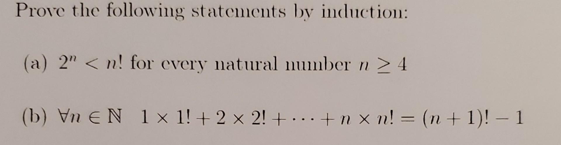 Solved Prove the following statements by induction: (a) 2" | Chegg.com