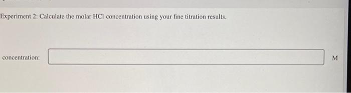 Solved Experiment 1: Perform a Coarse Titration Enter your | Chegg.com