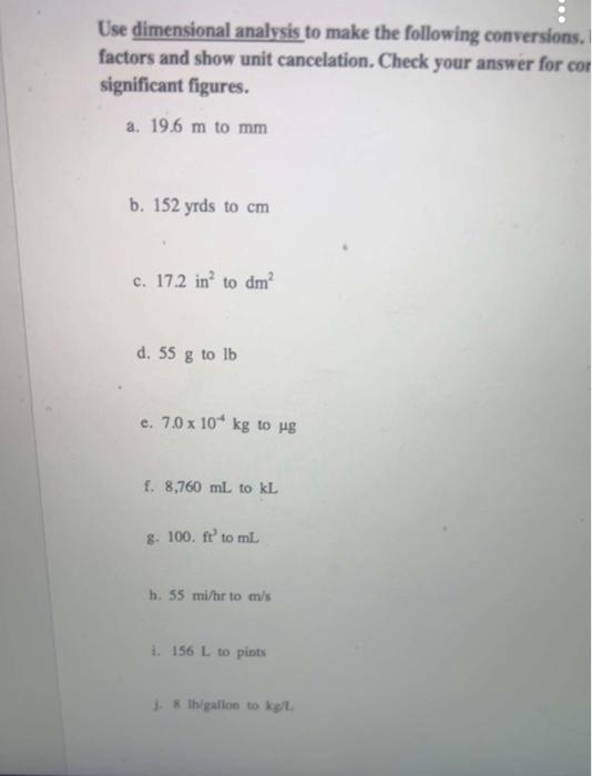 Solved Use dimensional analysis to make the following | Chegg.com